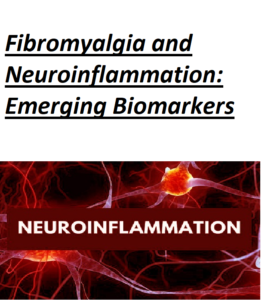 Fibromyalgia and Neuroinflammation: Emerging Biomarkers - STAY AWARE ...